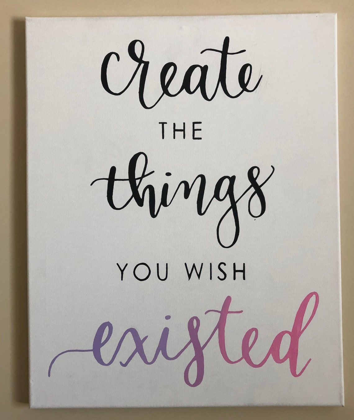 Create the Things You Wish Existed Quote Canvas Art - Etsy
