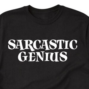 Sarcastic Genius T-shirt Funny Sarcastic Shirt Hilarious - Etsy