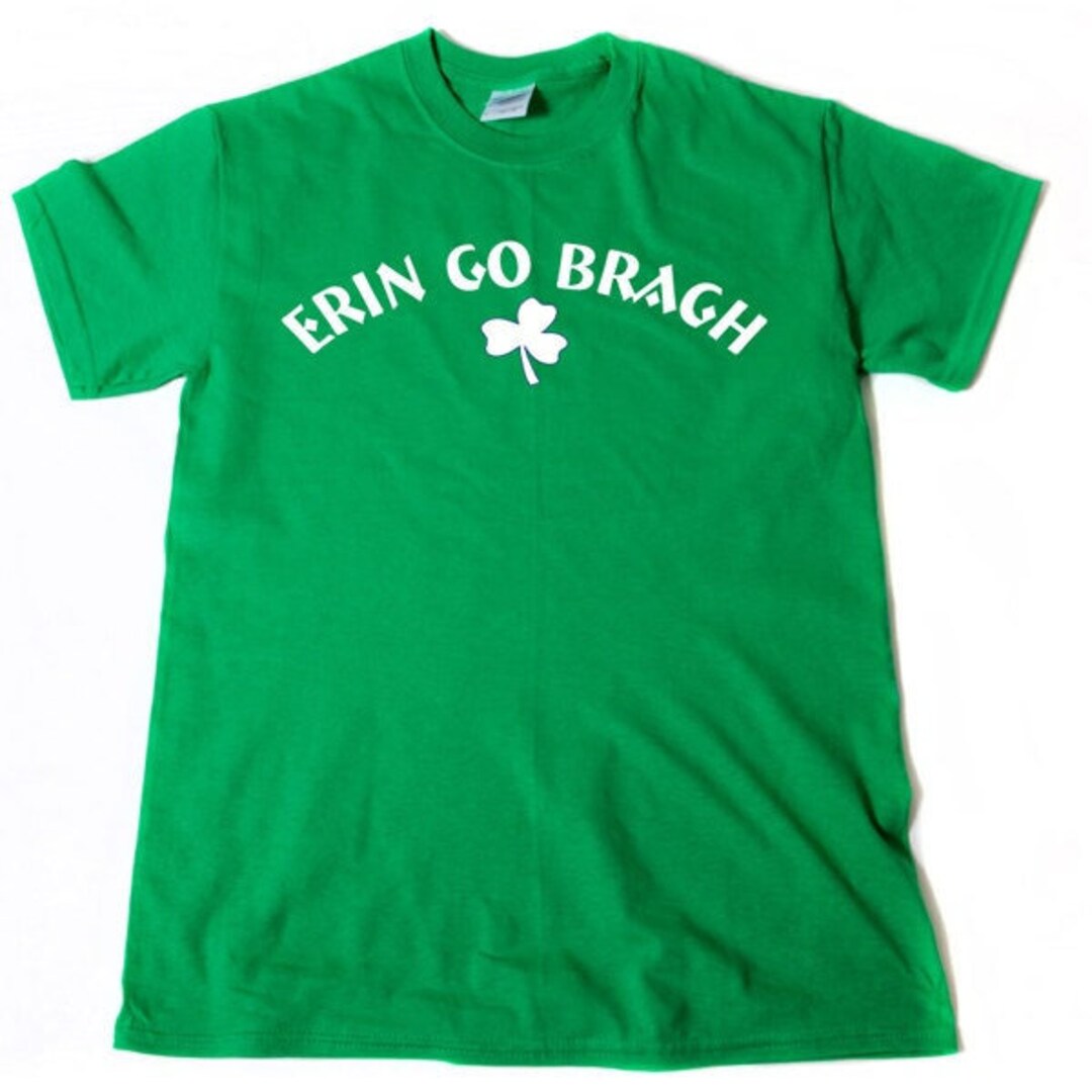 Erin Go Bragh T-shirt, St. Patrick's Day Shirt, Irish Party, Ireland ...