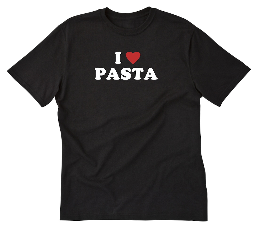 Pasta Shirt, I Love Pasta T-shirt, I Heart Pasta Shirt, Pasta T-shirt ...