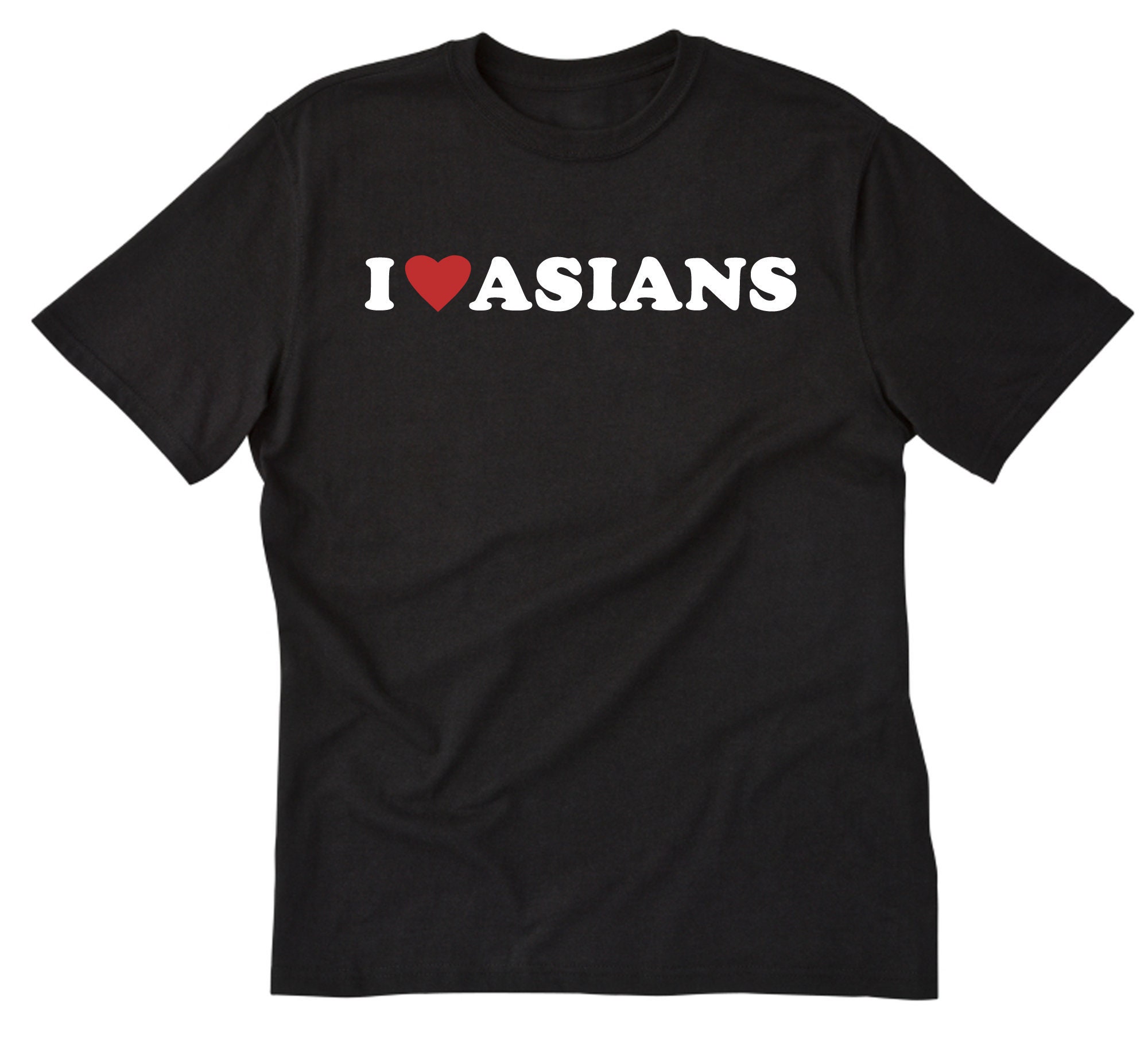I Love Asians T-shirt Asian Shirt Gift Shirt For Men | Etsy