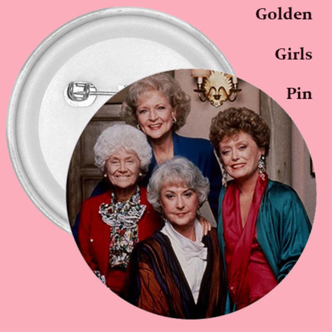 Golden Girls Buttons, 80's, ,80's TV. Cult , Fashion, Accessories ...