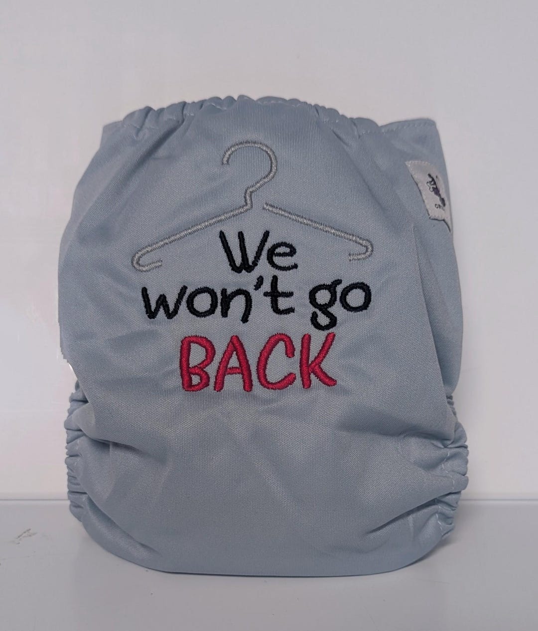 Pro Choice Cloth Diaper - We Won't Go Back, Abortion Nappy Pocket ...