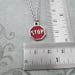 Stop Sign Necklace SMALL Red Stop Sign Charm Street Sign Driving ...