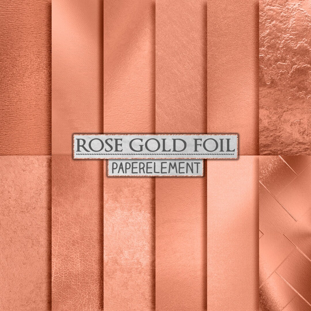 Rose Gold Foil Backgrounds: Rose Gold Digital Paper, Metallic Rose Gold ...