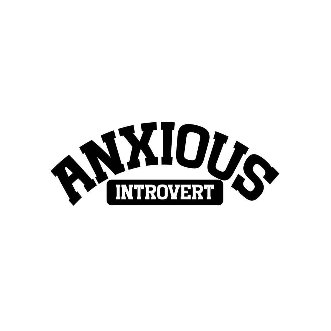 Anxious SVG, Anxious Introvert Svg, Cut File for Cricut or Silhouette ...