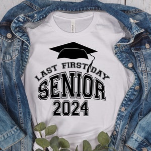 My Last First Day SVG, Senior 2024 SVG, Last First Day Senior 2024 SVG ...