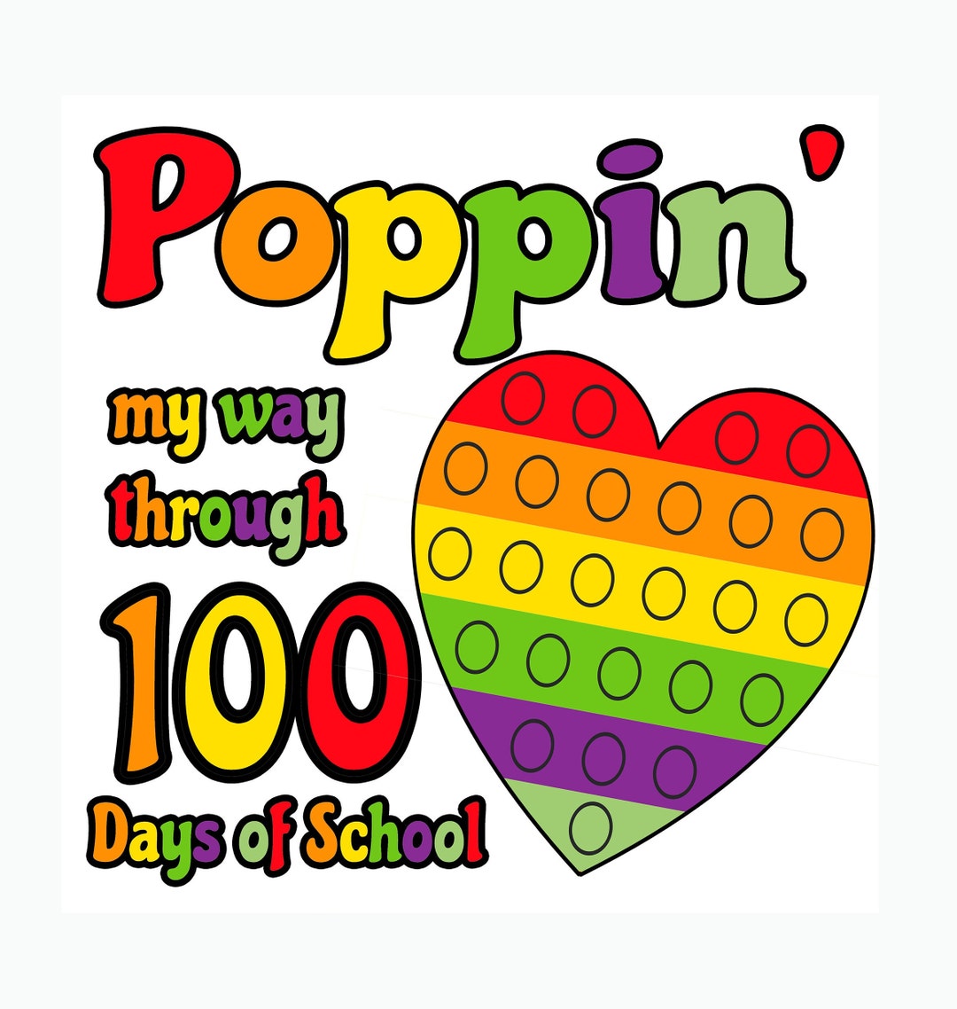 Poppin My Way Through 100 Days SVG PNG, 100 Days SVG, 100th Day of ...