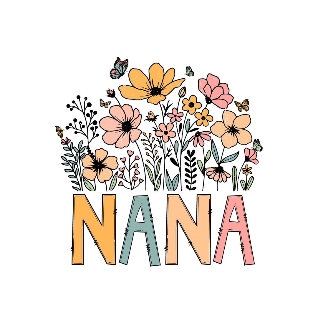 Nana PNG PNG Nana Nana With Flowers PNG Nana Sublimation - Etsy UK