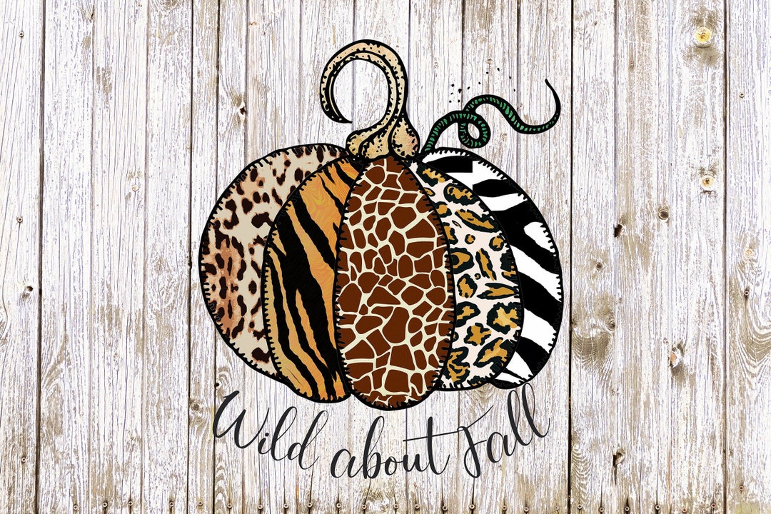 Wild About Fall PNG, Fall PNG, Pumpkin PNG, Leopard Print Pumpkin ...