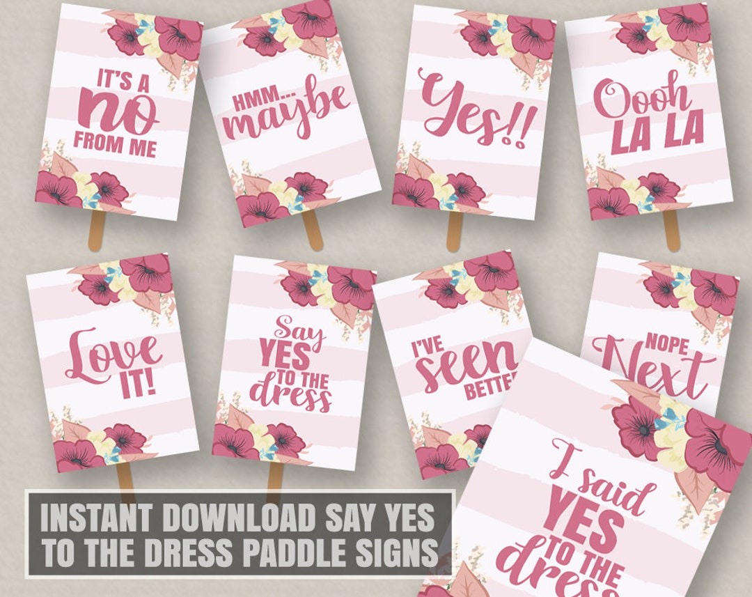 Say Yes to the Dress Printable Paddle Signs, Floral Pink Say Yes to the ...