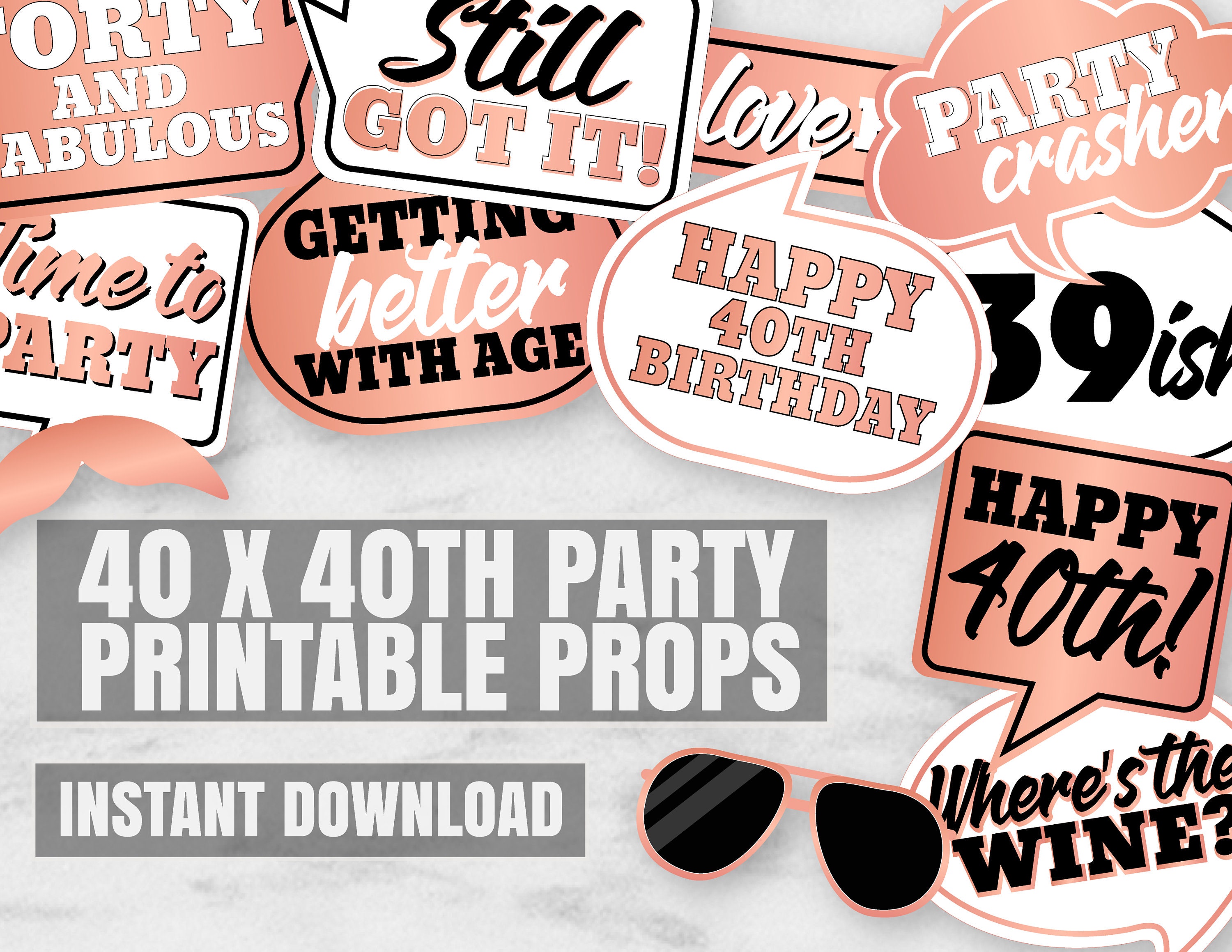 Printable 40th Party Props, 40th Birthday Rose Gold Props, Printable 40 ...