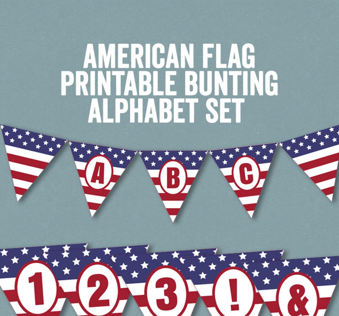 Printable American Flag Bunting, Alphabet Bunting Printable, American ...