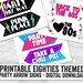 Printable Eighties Party Signs, 80s Arrows, Fun 80s Party Arrow Signs ...
