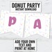 Editable Donut Party Bundle, Printable Pink Donut Birthday Pack, Donut ...