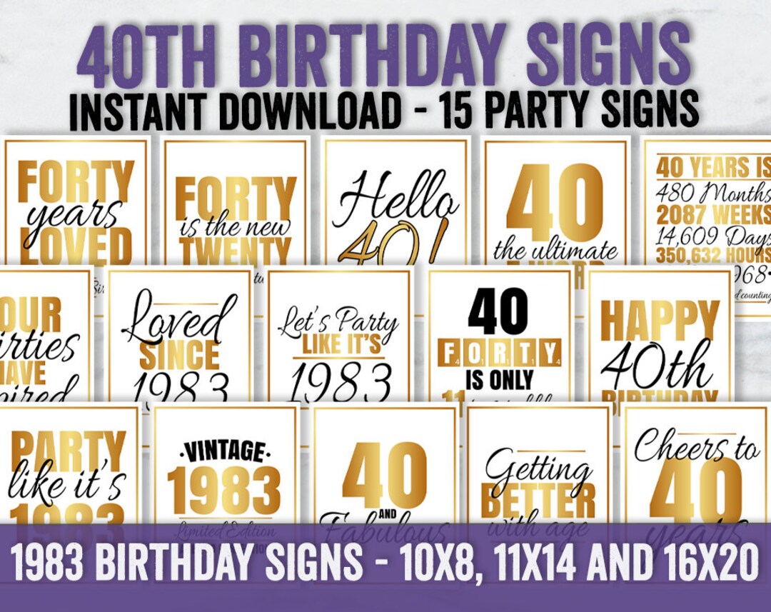 Printable 40th Birthday Signs, Gold Party Signs 1983, Gold 40th ...