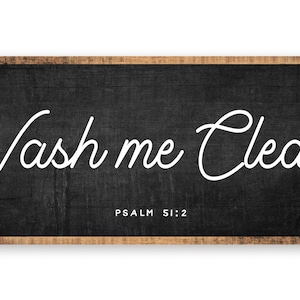 WASH ME CLEAN • psalm 51:2 • bathroom Laundry Room Decor Sign ...