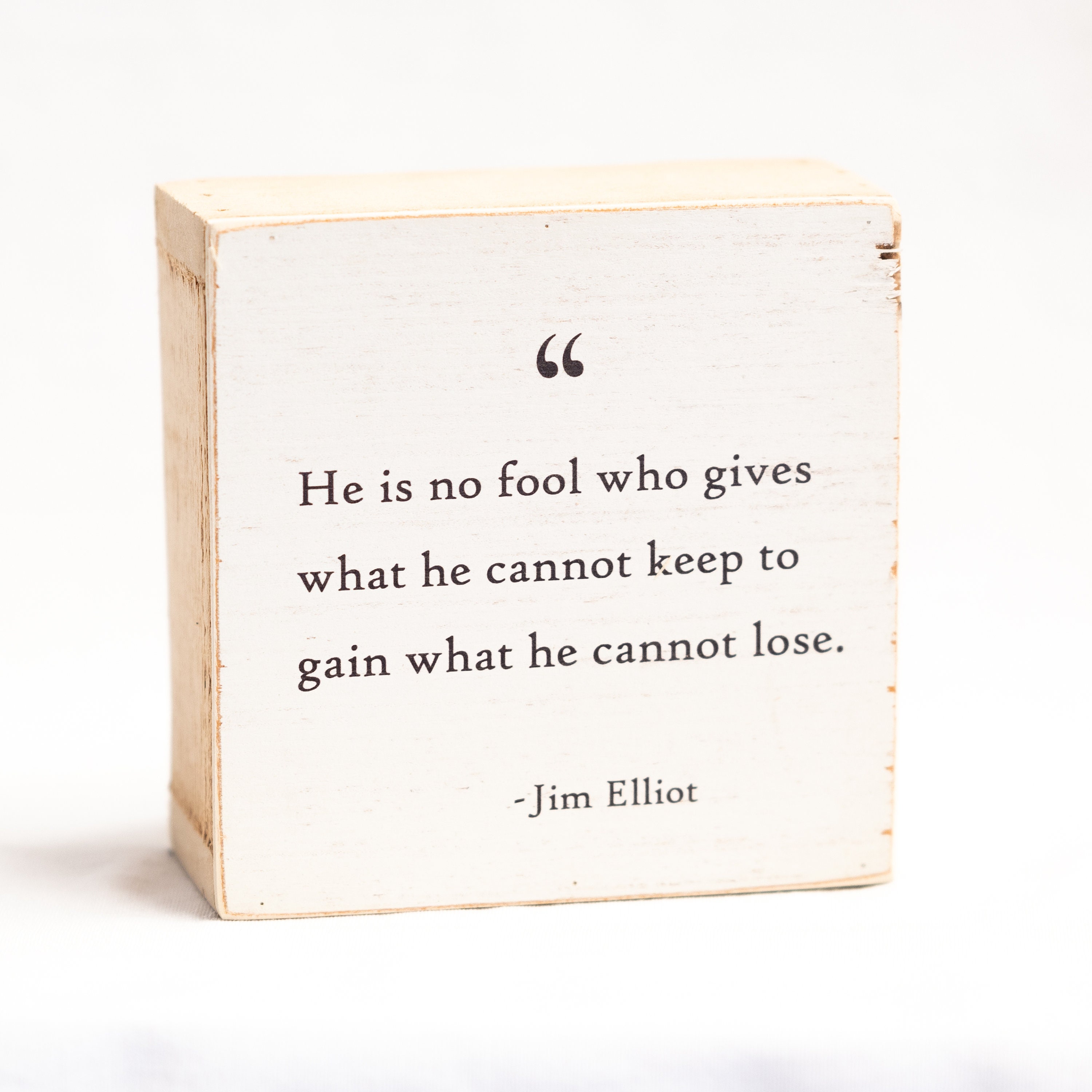 Quotes on Mini Wood Message Block Shelf Sitter | "he is No Fool..." by ...