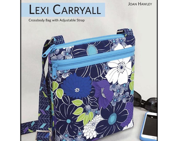 LEXI CARRYALL Crossbody Purse Sewing Pattern, Lazy Girl Sewing Pattern ...