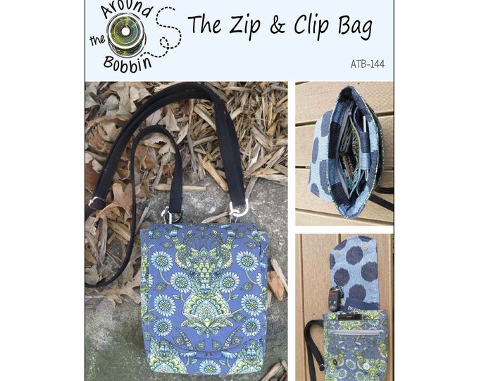 The ZIP & CLIP BAG Purse Sewing Pattern, Around the Bobbin Sewing ...