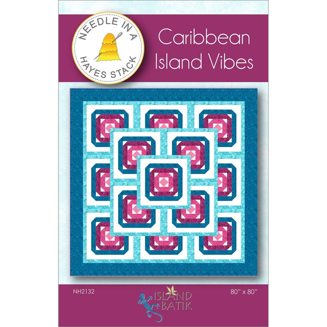 CARIBBEAN ISLAND VIBES Quilt Sewing Pattern, Needle in a Hayes Stack ...