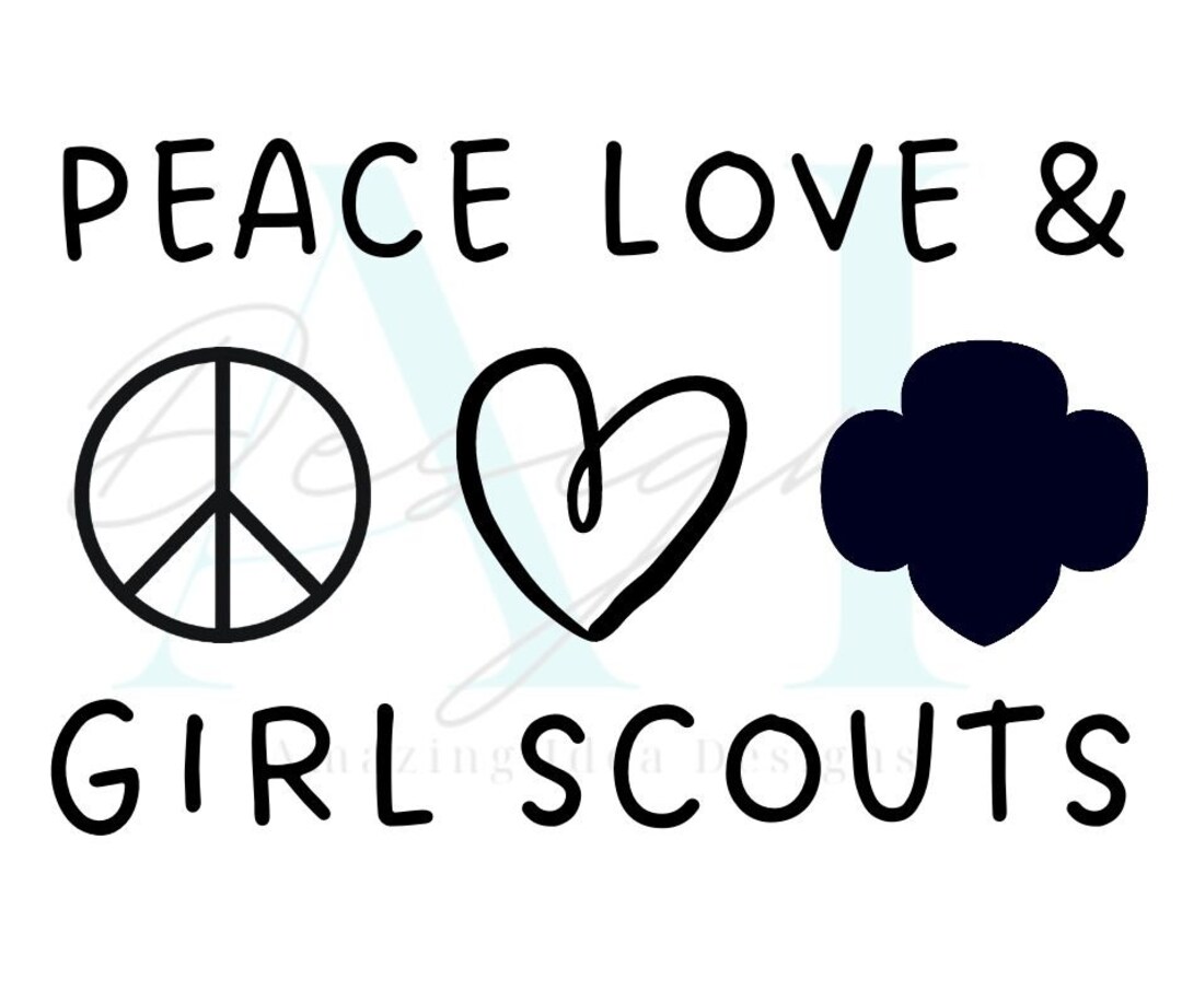 Peace Love & Girl Scouts Cut File - Etsy