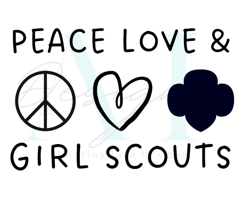 Peace Love & Girl Scouts Cut File - Etsy