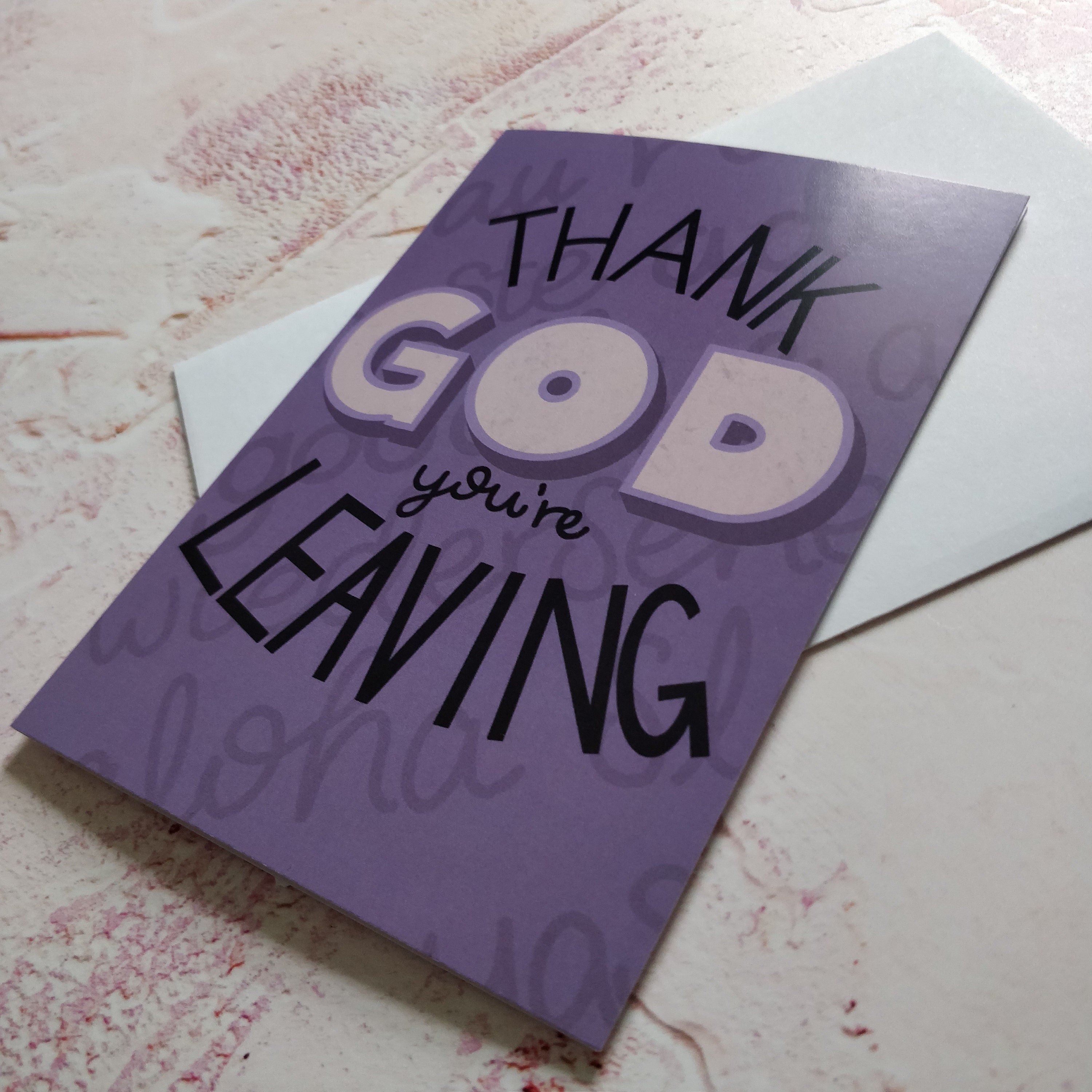 Thank God You're Leaving Greeting Card - Etsy
