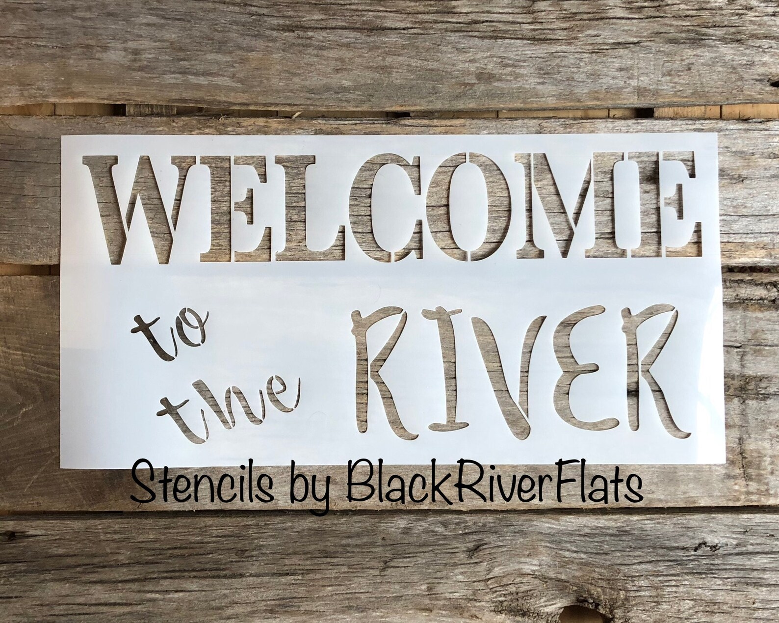 Welcome to the River Stencil/ Reusable Stencil/7mil Mylar/ - Etsy