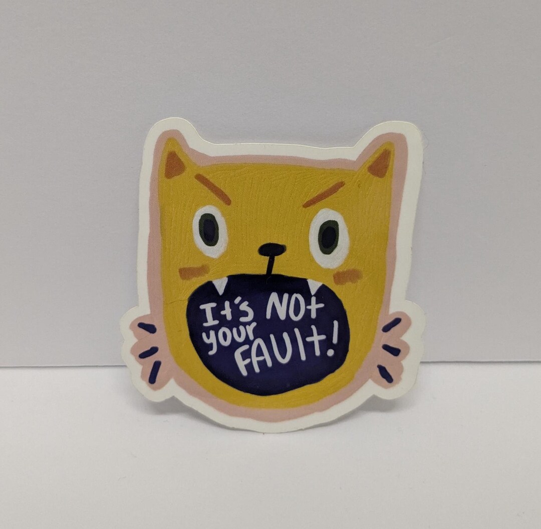 Cute Cat 'it's Not Your Fault' Sticker - Etsy