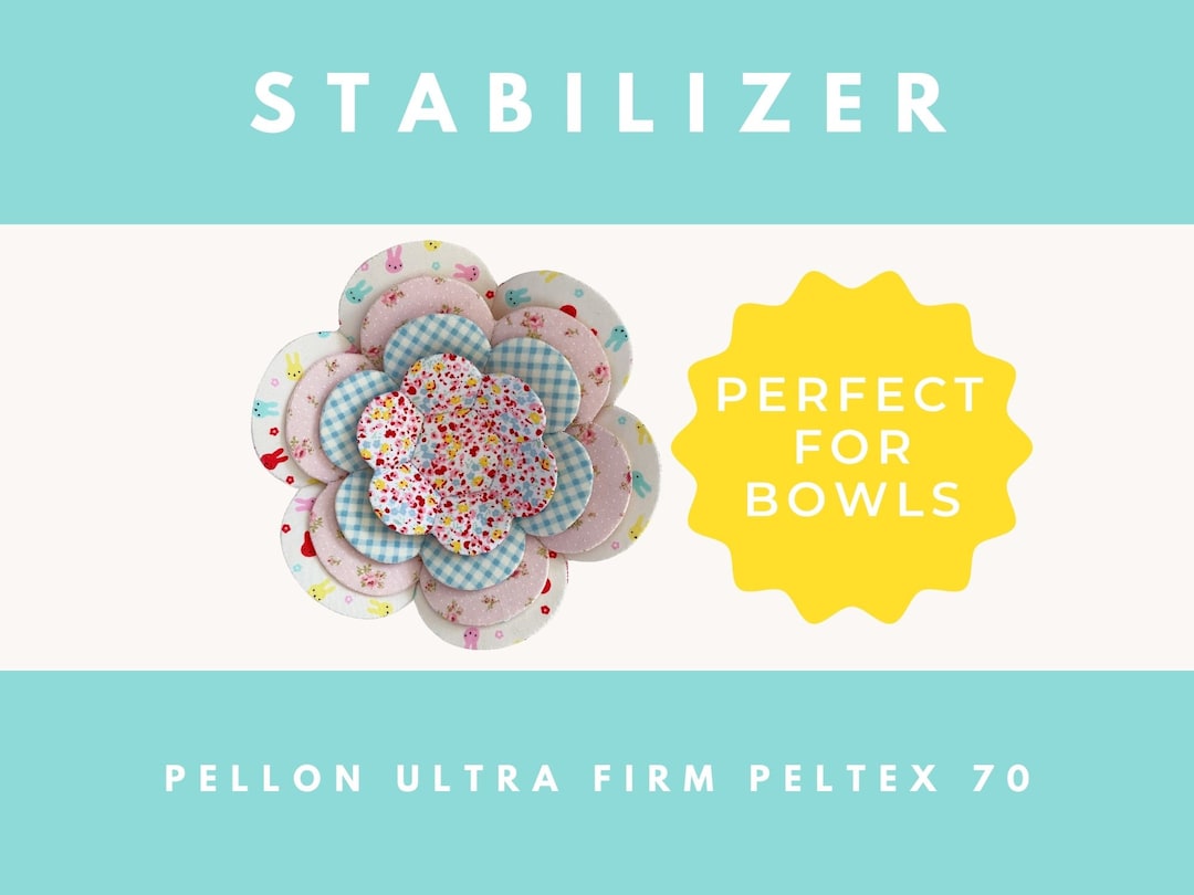 Pellon Peltex 70 Ultra Firm Stabilizer Packs - Dilly Flower Bowl ...