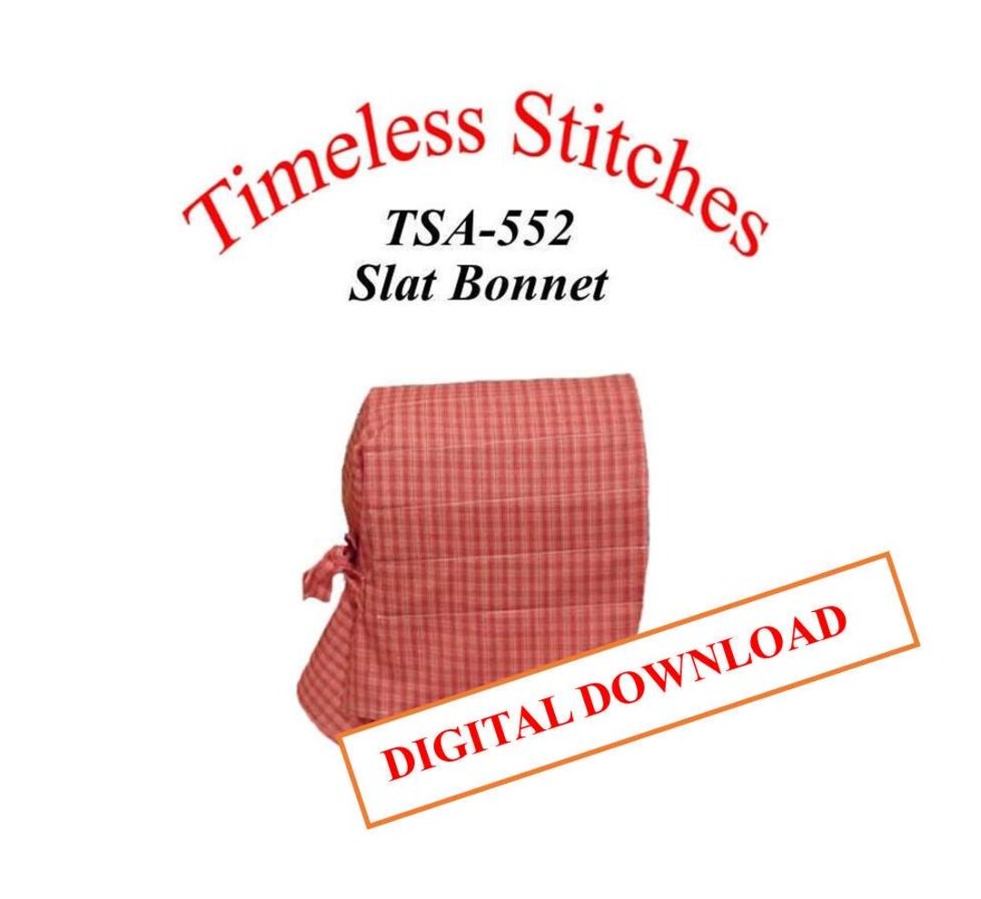 Slat Bonnet /19th Century Pattern/ Timeless Stitches Sewing Pattern TSA ...