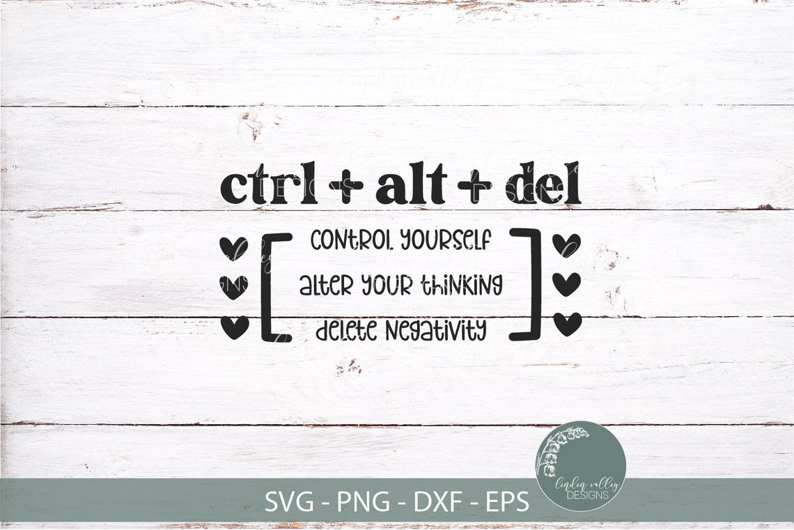 Ctrl Alt Del Svg-self Love Svg-motivation SVG - Etsy
