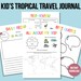 Kid's Travel Journal With Tropical Theme, Spring Break Journal, Instant ...