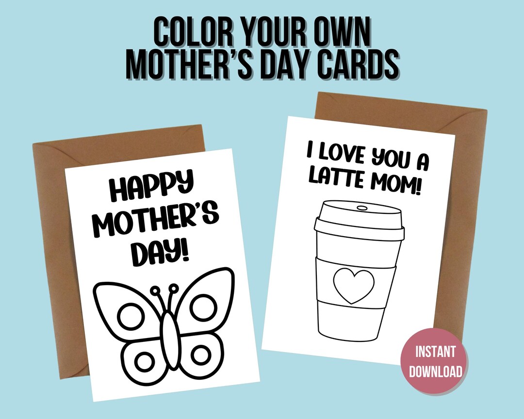 Printable Mother's Day Cards for Kids, DIY Color and Personalize for ...