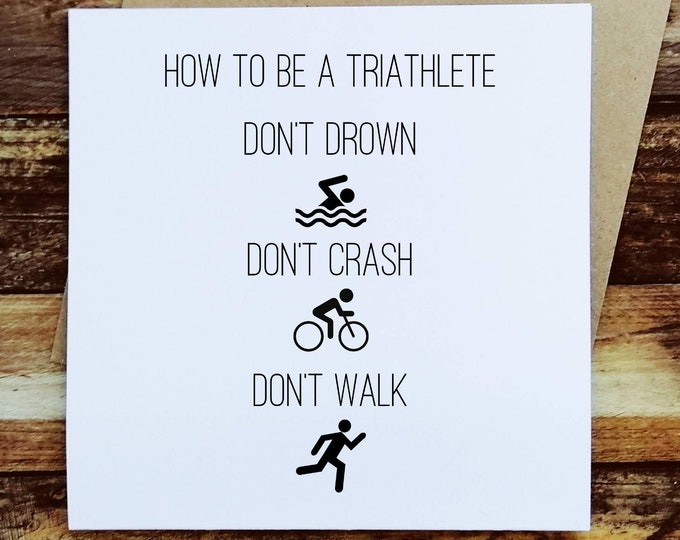 How to Be a Triathlete. Triathlon Card, Triathlete Card, Card for ...