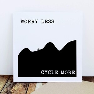 Worry Less, Cycle More - Cycling Card, Bike Card, Cyclist Card, Card ...