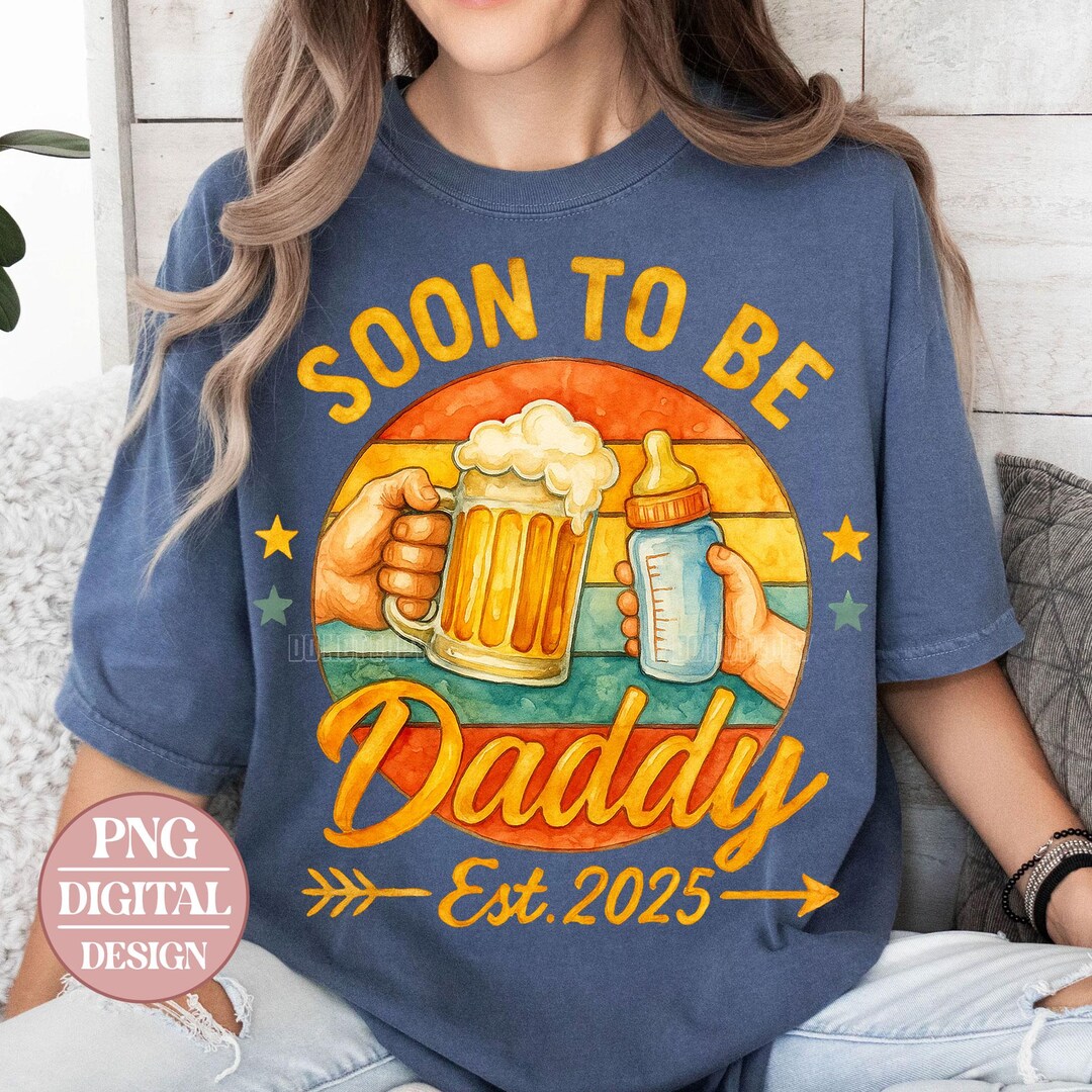 Soon to Be Dad Est. 2025 Png, Promoted to Dad Png, New Dad Png, New Dad ...