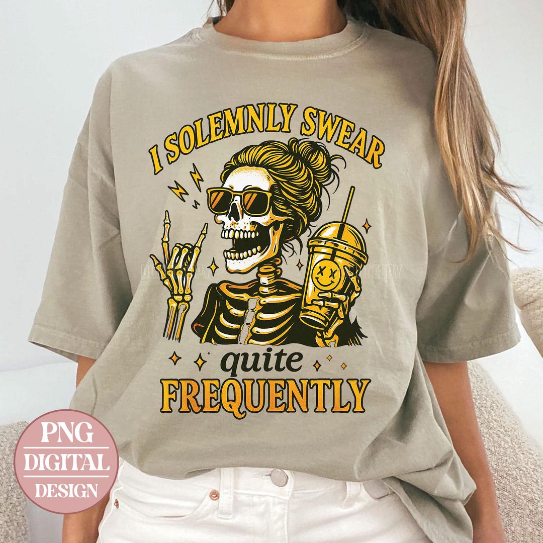 I Solemnly Swear Quite Frequently PNG, Sarcastic Skeleton PNG , Snarky ...