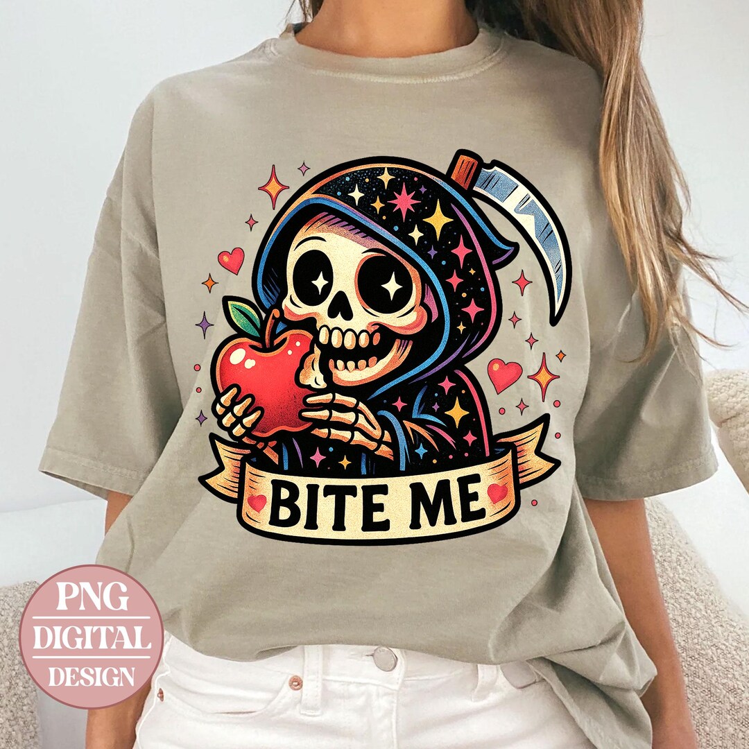 Bite Me PNG, Sarcastic Skeleton Sublimation Design, Grim Reaper PNG ...