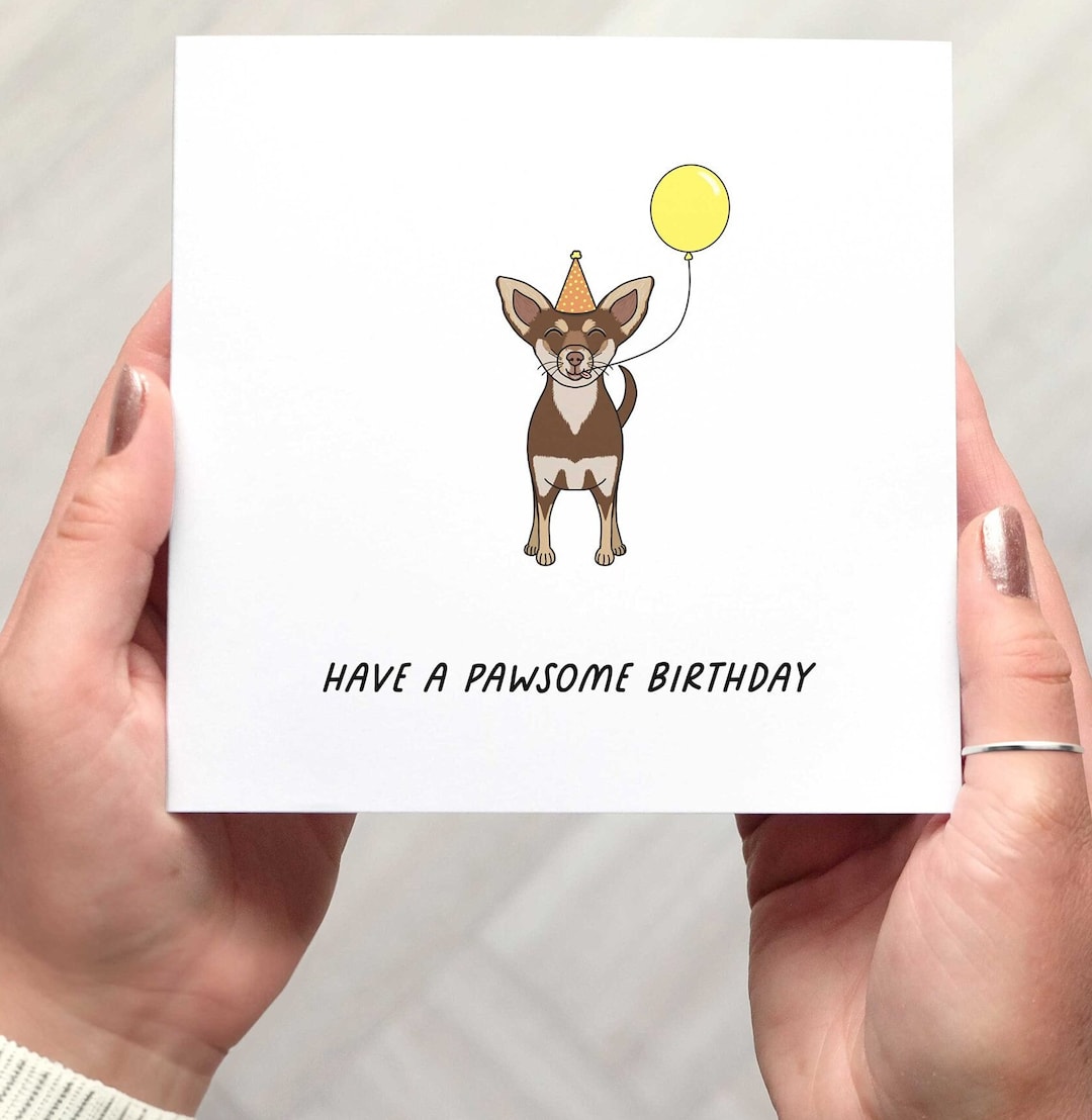 Chihuahua Birthday Card, Funny Birthday Card, Pun Card, Have a Pawsome ...