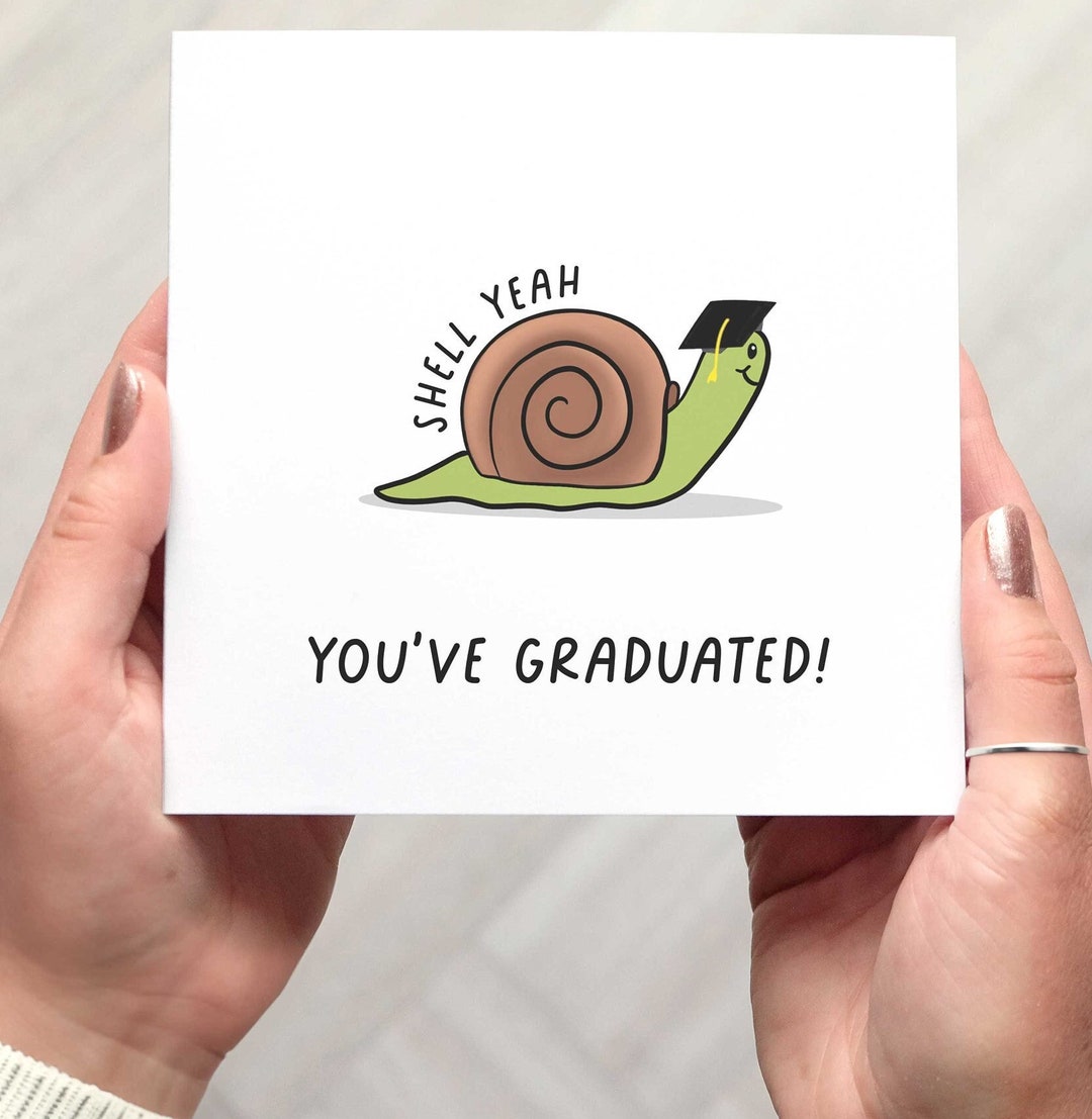 Shell Yeah Funny Graduation Card, Pun Graduation Card, Cute Snail ...