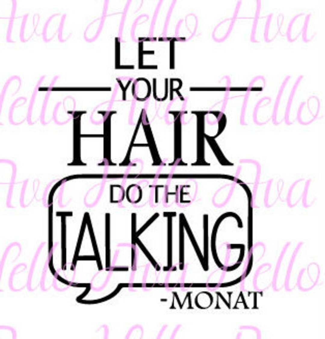 Let Your Hair Do The Talking Svg Monat Svg Monat Dxf Monat Digital