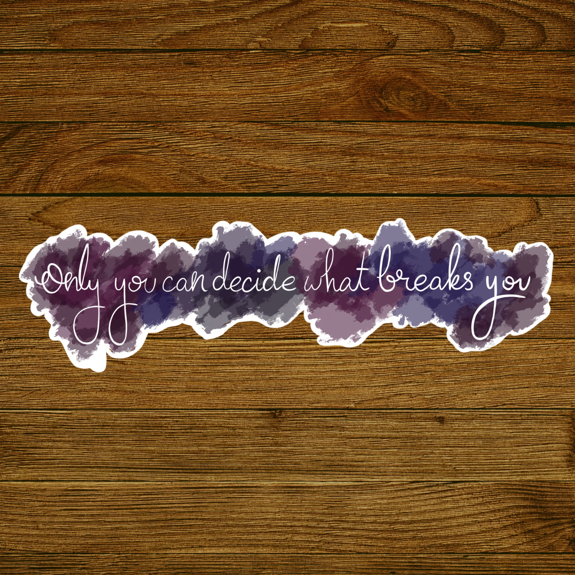 Only You Can Decide What Breaks You Sticker officially - Etsy