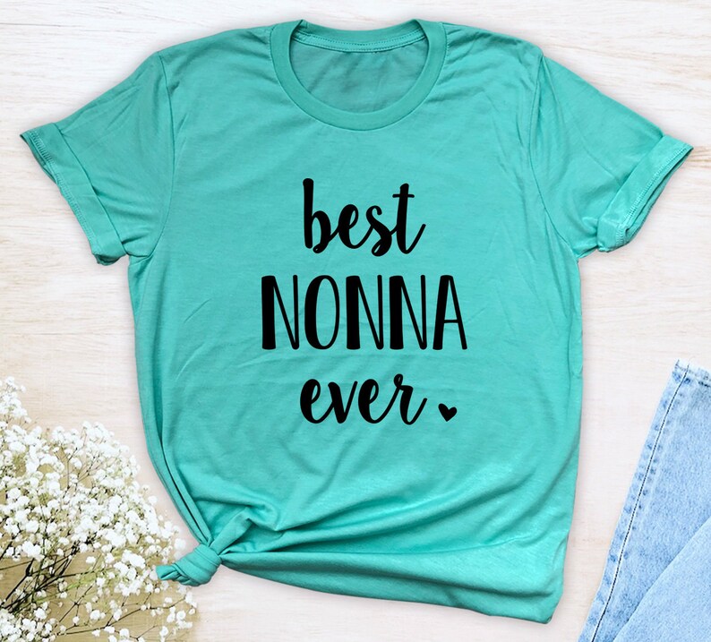 Best Nonna Ever T-shirt, Funny Grandma Gift - Etsy