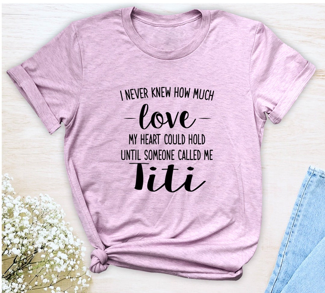 Love My Heart Titi T-shirt - Gift for Titi - Etsy