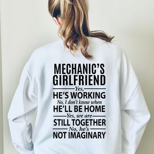 Mechanic's Girlfriend Yes He's Working... Sweatshirt - Mechanic's ...