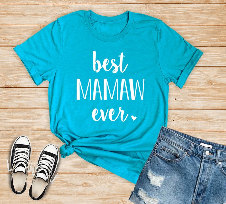 Best Mamaw Ever Unisex T-shirt Mamaw Shirt Gift for | Etsy