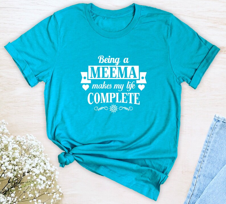 Being A Meema Makes My Life Complete Unisex T-shirt Meema - Etsy