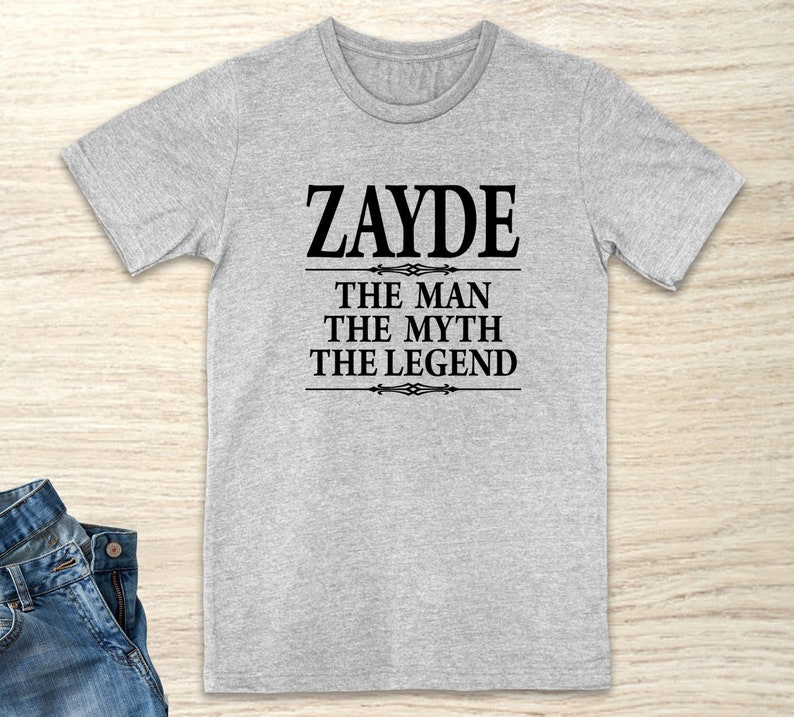 Zayde The Man The Myth The Legend Unisex T-Shirt Zayde | Etsy